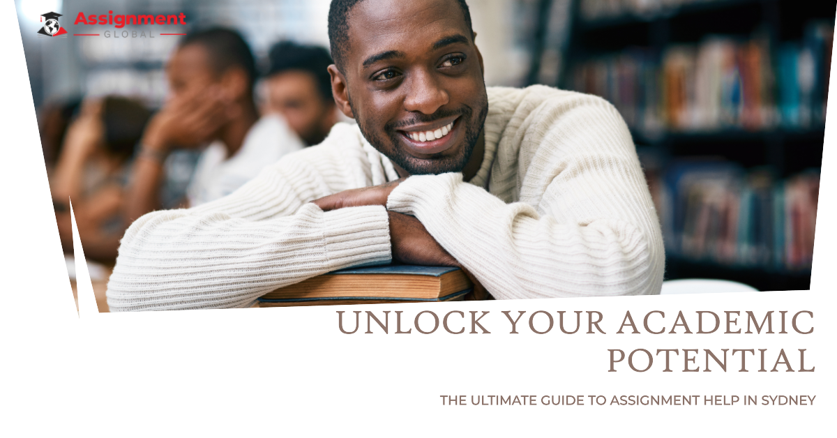 Unlock Your Academic Potential: The Ultimate Guide to Assignment Help ...