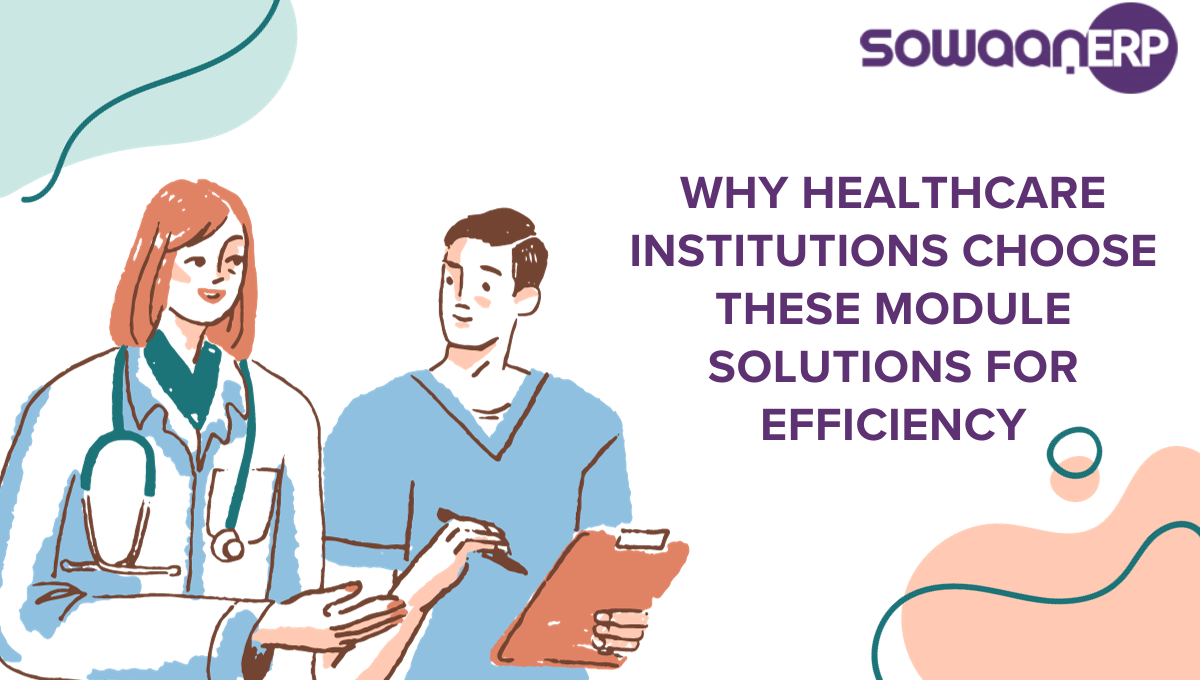 Why Healthcare Institutions Choose These Module Solutions for ...
