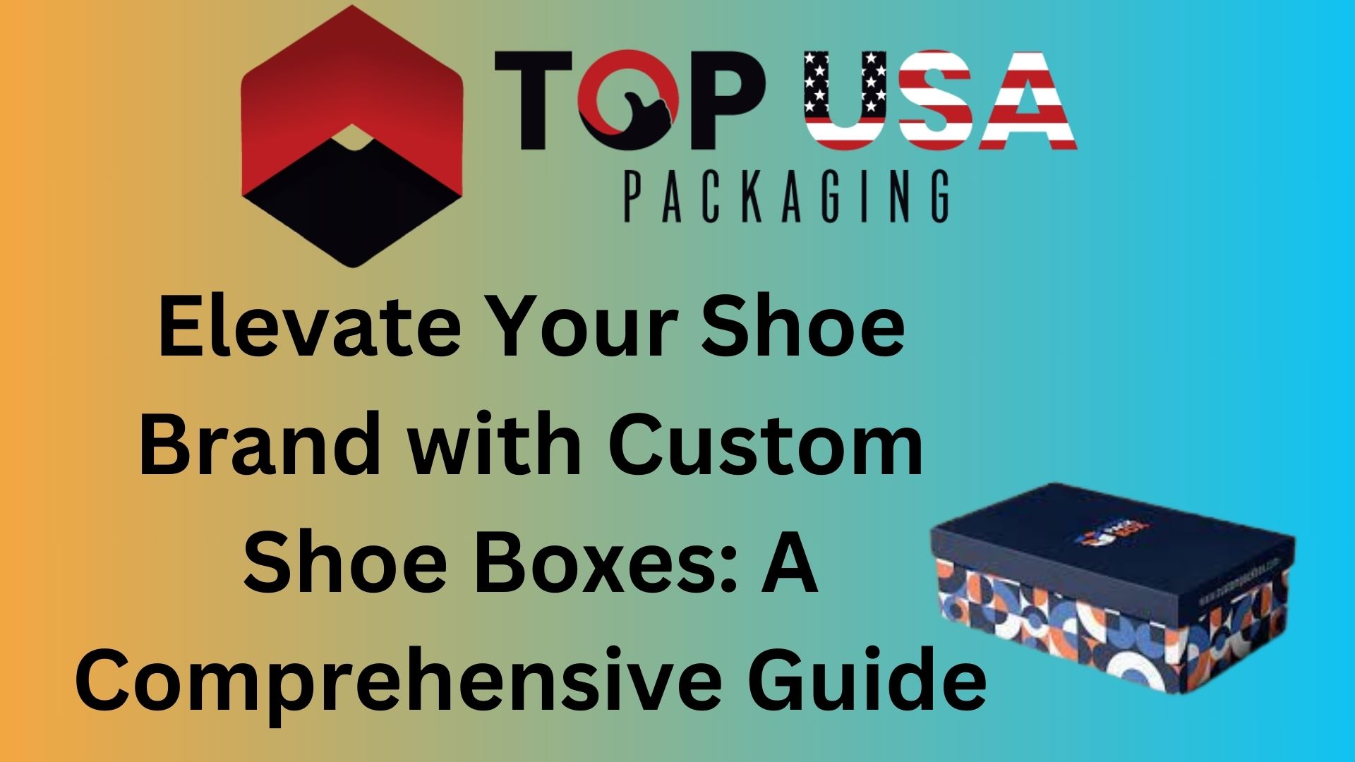 Elevate Your Shoe Brand with Custom Shoe Boxes: A Comprehensive Guide ...