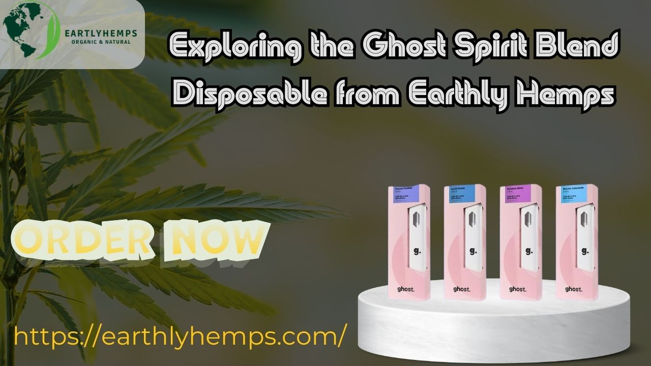 Exploring the Ghost Spirit Blend Disposable from Earthly Hemps ...