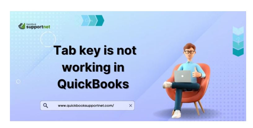 QuickBooks Tab Key Not Working: Troubleshooting and Solutions - Onealexanews.com
