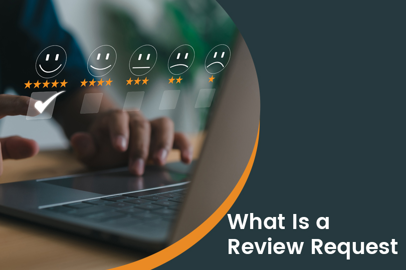 What is a Review Request and How Can It Boost Your Business ...