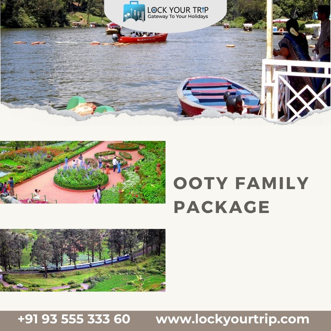 Guide to Booking an Ooty Family Package - Onealexanews.com